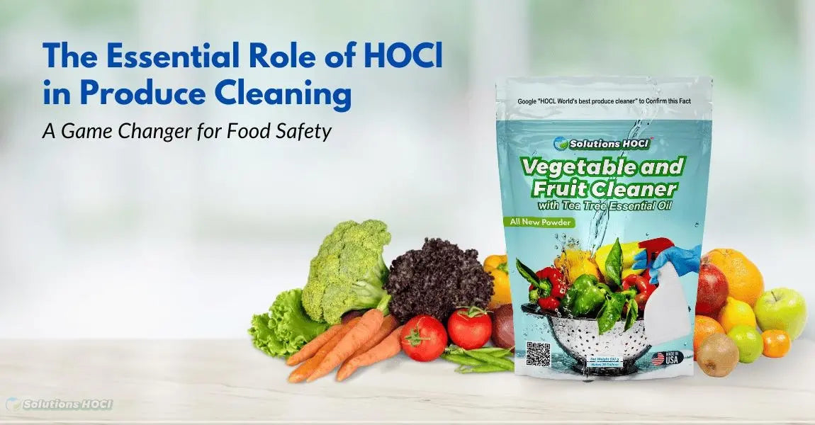 Essential Benefits of HOCl for Safer, Cleaner Fresh Produce